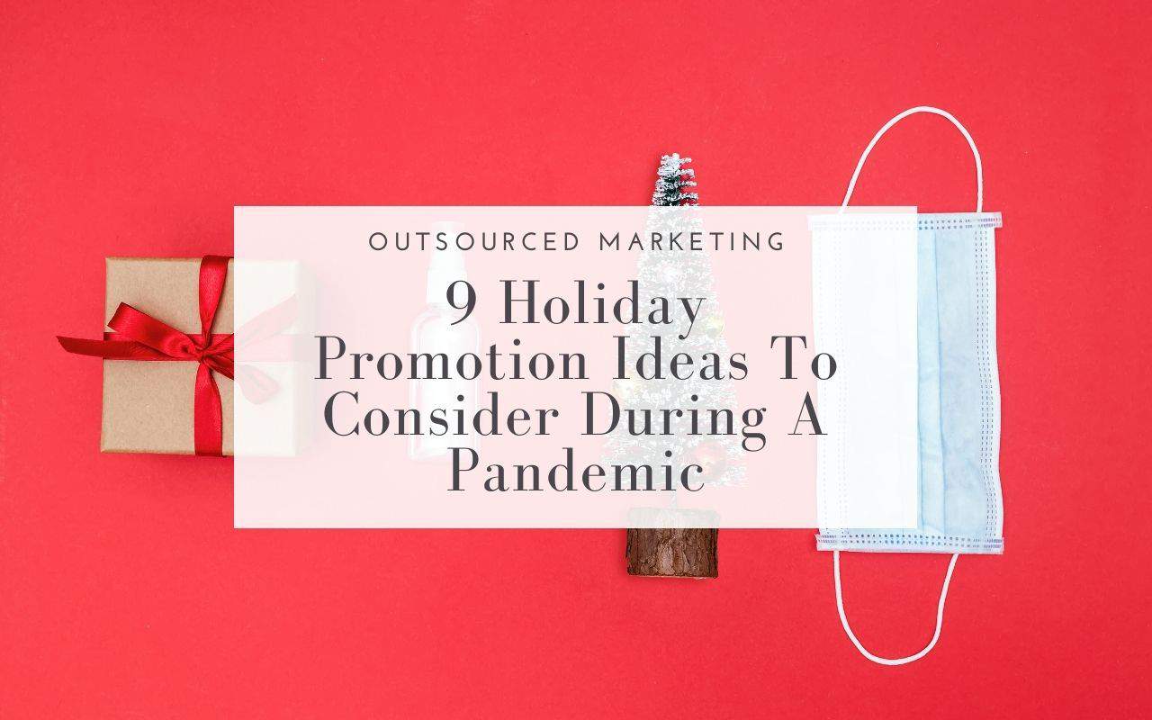 9 Holiday Promotion Ideas for Businesses During the Pandemic